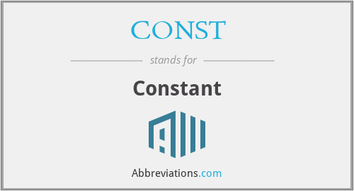 What is the abbreviation for Constant?