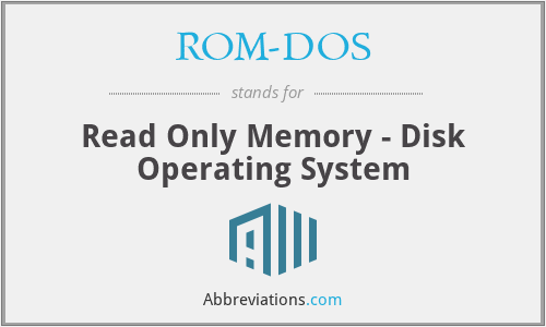 What does ROM-DOS stand for?