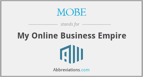 What does MOBE stand for?