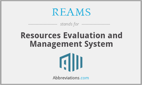 REAMS - Resources Evaluation and Management System
