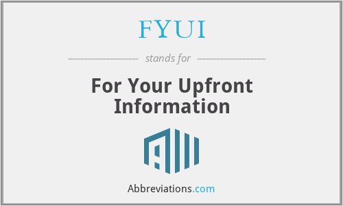 What does FYUI stand for?
