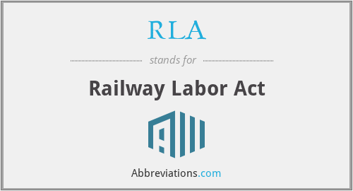 What does RLA stand for?