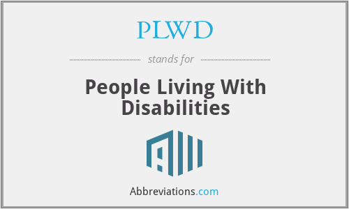 What does PLWD stand for?