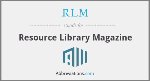 What does RLM stand for?