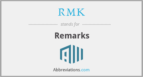 What does RMK stand for?