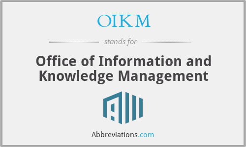 What does OIKM stand for?