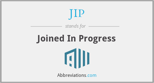 What does JIP stand for?