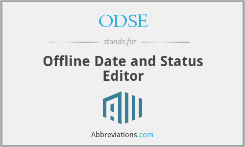 What does ODSE stand for?