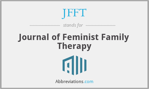 JFFT - Journal of Feminist Family Therapy