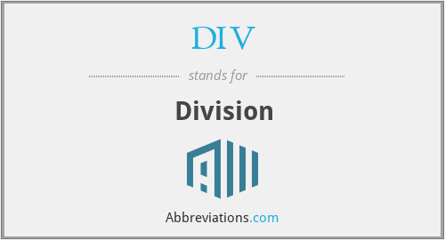 What does DIV stand for?