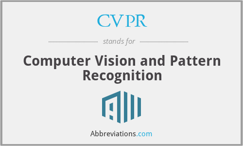 CVPR - Computer Vision and Pattern Recognition