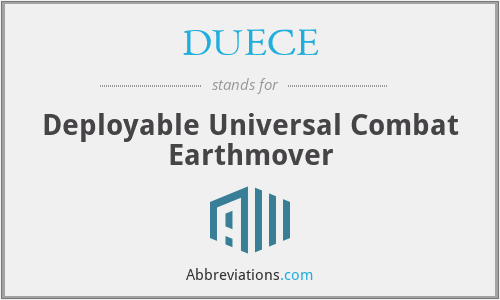 What does DUECE stand for?