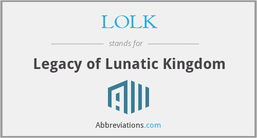 What does LOLK stand for?