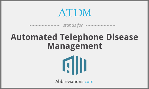 ATDM - Automated Telephone Disease Management