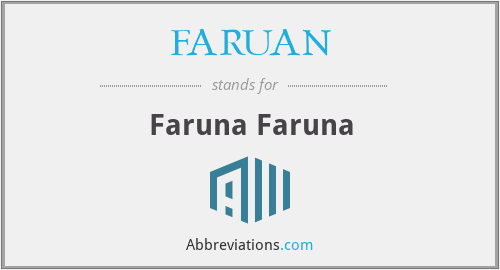 What does FARUAN stand for?