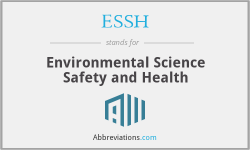 ESSH - Environmental Science Safety and Health