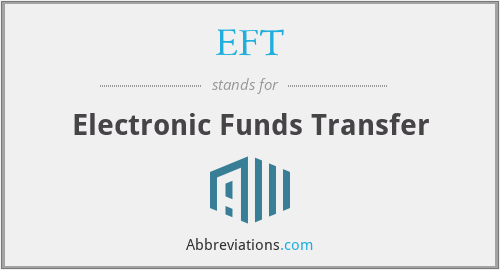 What does EFT stand for?