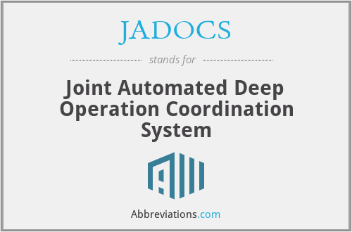 What does JADOCS stand for?