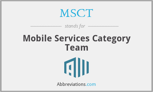 What does MSCT stand for?