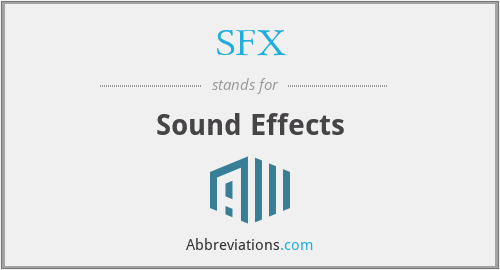 What does SFX stand for?