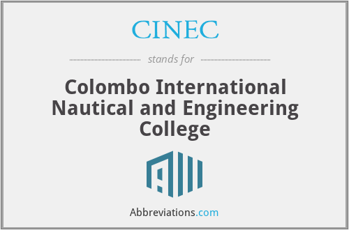 What does CINEC stand for?