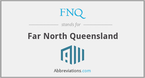What does FNQ stand for?