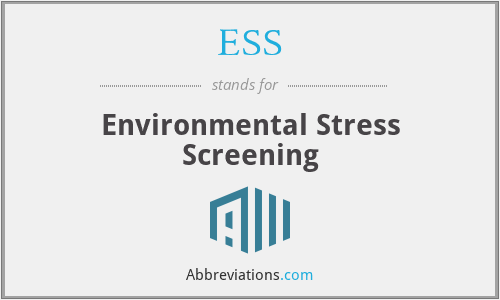 ESS - Environmental Stress Screening