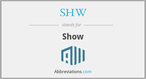 What does SHW stand for?