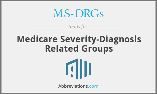 What does MS-DRGS stand for?