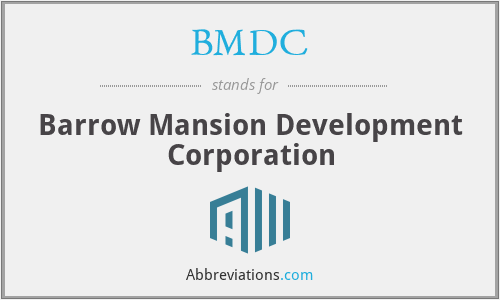 BMDC - Barrow Mansion Development Corporation