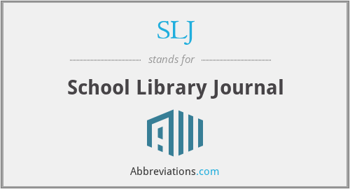 What does SLJ stand for?