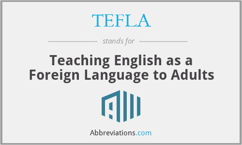 What does TEFLA stand for?