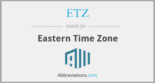 What is the abbreviation for eastern time zone?