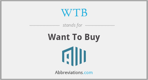 What does WTB stand for?