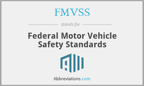 What does FMVSS stand for?