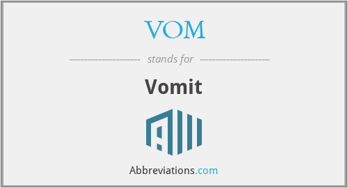 What does VOM stand for?