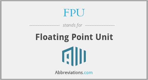 What does FPU stand for?