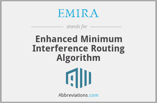 Emira Enhanced Minimum Interference Routing Algorithm