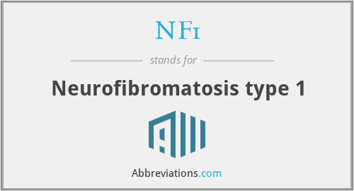 NF1 - Neurofibromatosis type 1