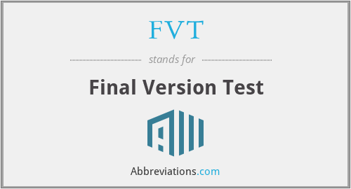 What does FVT stand for?