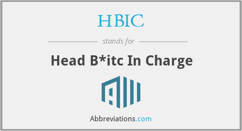 What does HBIC stand for?