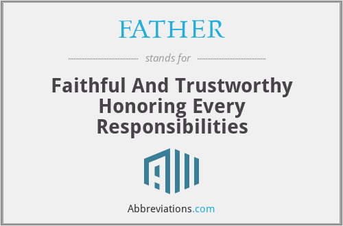 What does FATHER stand for?