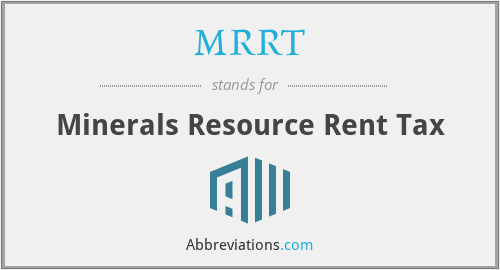 What does MRRT stand for?