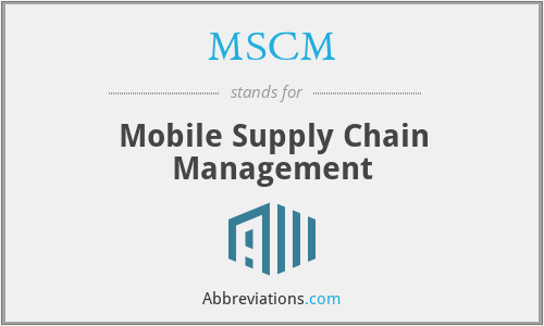 MSCM - Mobile Supply Chain Management