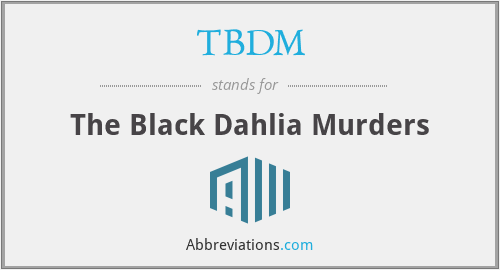 What does TBDM stand for?