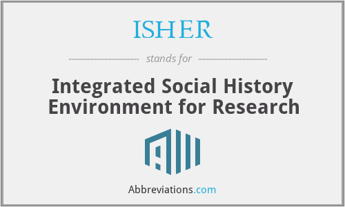 What does ISHER stand for?