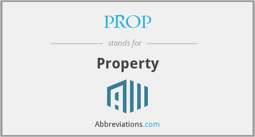 What is the abbreviation for Property?
