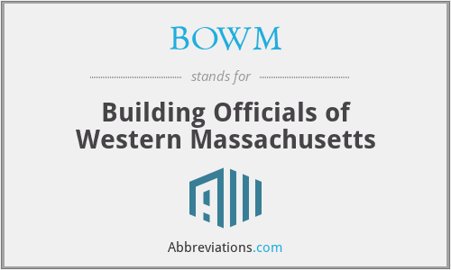 What does BOWM stand for?