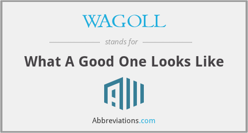 What does WAGOLL stand for?