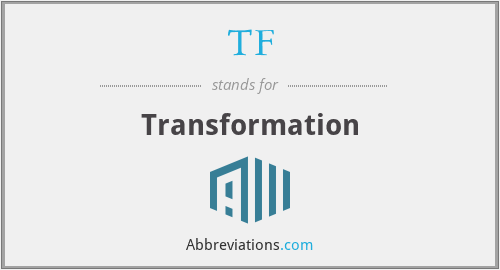 What is the abbreviation for transformation?